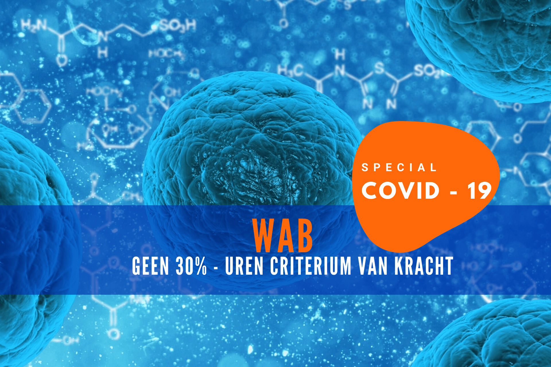 WAB tijdens de coronacrisis: geen 30% urencriterium van kracht