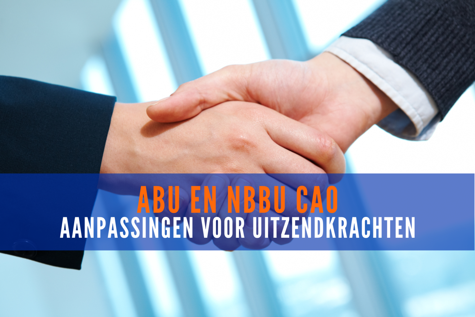 Aanpassing ABU en NBBU cao