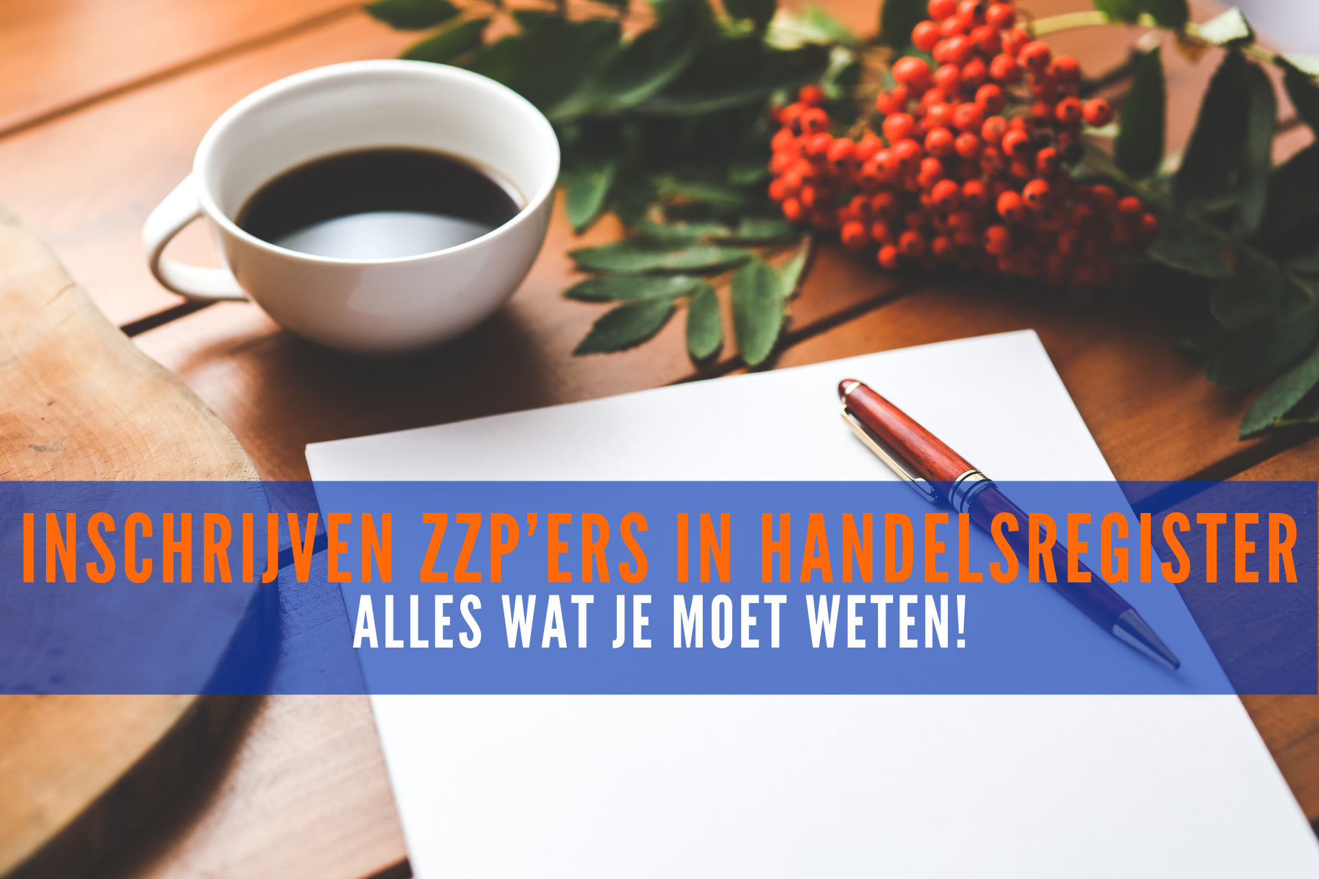 Inschrijven van ZZP'ers bij het Nederlandse Handelsregister